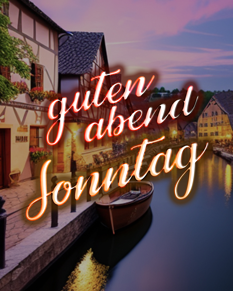 ᐅ 100+ Guten Abend Sonntag Bilder [AKTUALISIERT 2023]